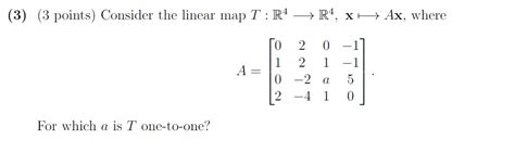 solved 3 3 points consider the linear map t r4 r4 x ax