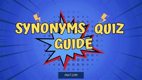 Synonyms Quiz Made Simple Your Quick Guide On4t