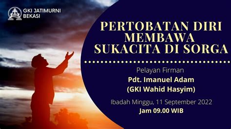 Ibadah Minggu GKI Jatimurni 11 September 2022 YouTube