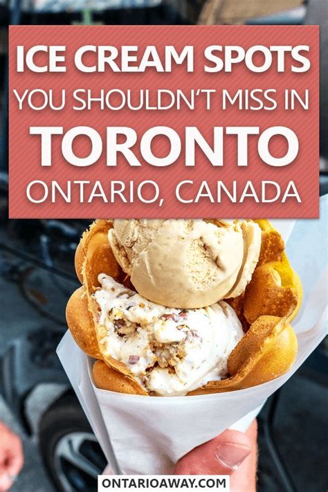 The Best Ice Cream In Toronto That You Have To Try Best Ice Cream