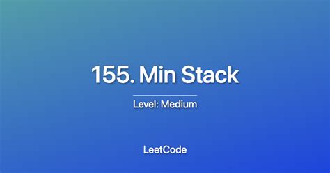 Leetcode 155 Min Stack