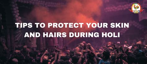Tips To Protect Your Skin And Hairs During Holi