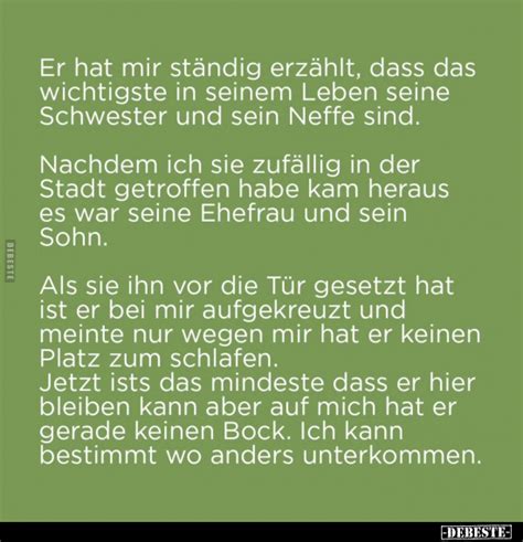 Er Hat Mir Ständig Erzählt Dass Das Wichtigste In Seinem Leben Seine