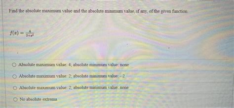 Solved Find The Absolute Maximum Value And The Absolute Chegg