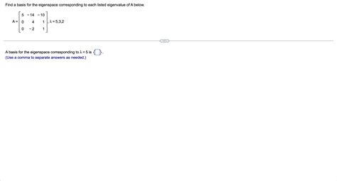 Solved Find A Basis For The Eigenspace Corresponding To Each