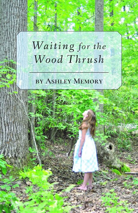 Waiting For The Wood Thrush Ashley Harris