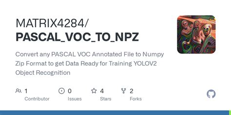 GitHub MATRIX PASCAL VOC TO NPZ Convert Any PASCAL VOC Annotated File To Numpy Zip Format
