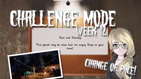 Phasmophobia Challenge Mode Week 12 Slow And Steady Youtube