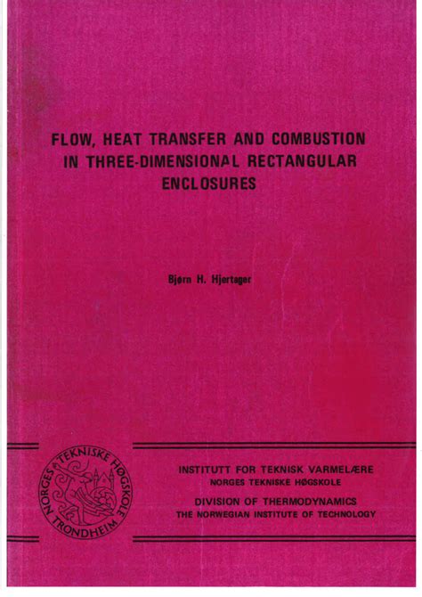 Pdf Flow Heat Transfer And Combustion In Three Dimensional Rectangular Enclosures
