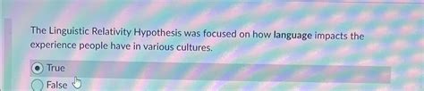 Solved The Linguistic Relativity Hypothesis Was Focused On