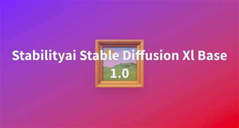 Achilles Stabilityai Stable Diffusion Xl Base At Main