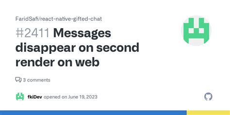 Messages Disappear On Second Render On Web Issue Faridsafi