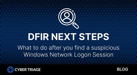 Dfir Next Steps What To Do After You Find A Suspicious Windows Network
