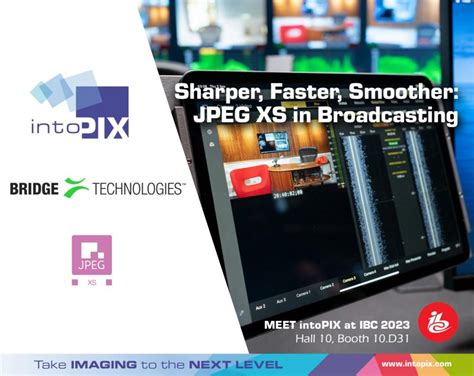 intoPIX 在IBC 2023 庆祝与 Bridge Technologies 的成功合作