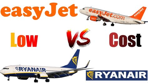 Ryanair Vs Easyjet I Which Is The Best Low Cost Airline Youtube