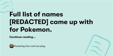 Full List Of Names [redacted] Came Up With For Pokemon — Carv And Lea