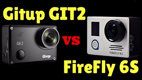Gitup Git2 Vs FireFly 6S Comparision Courtesy GEARBEST YouTube
