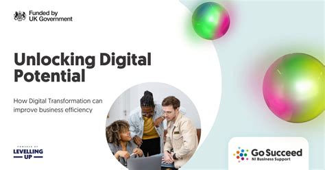 Unlocking Digital Potential How Digital Transformation Can Improve Business Efficiency Live