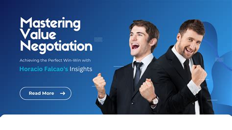 Mastering Value Negotiation Achieving The Perfect Win Win