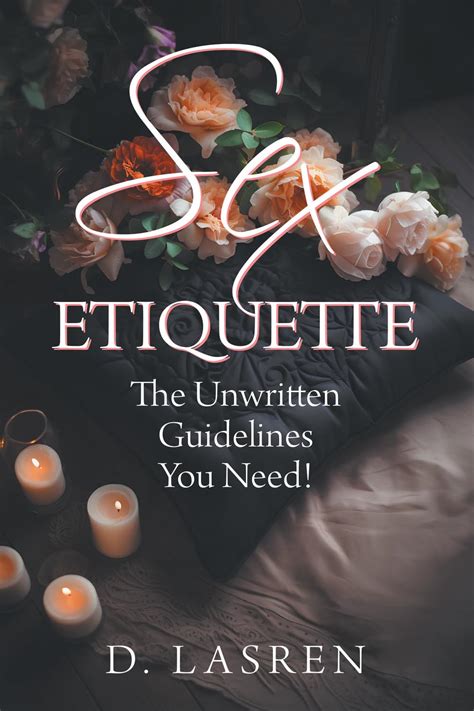 Sex Etiquette The Unwritten Guidelines You Need Kindle Edition By