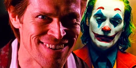 Willem Dafoes Joker Idea Is Perfect For Joaquin Phoenixs Sequel