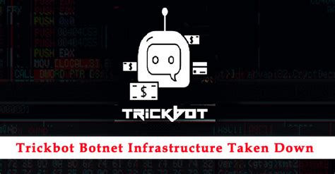 Most Notorious Trickbot Botnet Malware Operation Taken Down