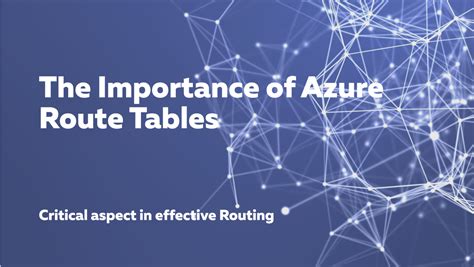 Azure Route Table Empowering Network Traffic