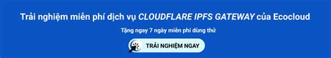 D Ch V Cloudflare Ipfs Gateway Vi T Nam Ecocloud Vn