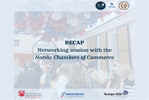 recap of the networking session with the nordic chambers and university