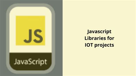Javascript Libraries For IOT Projects
