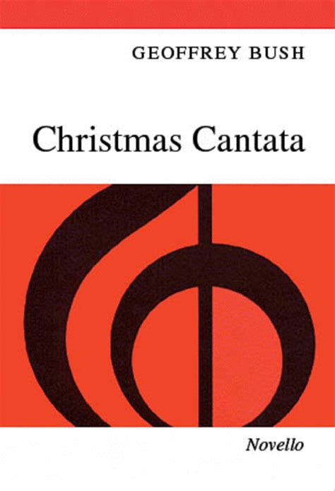 Christmas Cantata By Geoffrey Bush Choir Voice Choir Sheet Music Sheet Music Plus