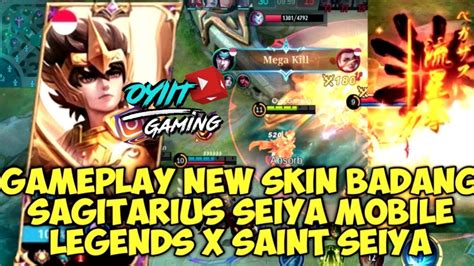 Gameplay New Skin Badang Sagitarius Seiya Mobile Legends X Saint Seiya