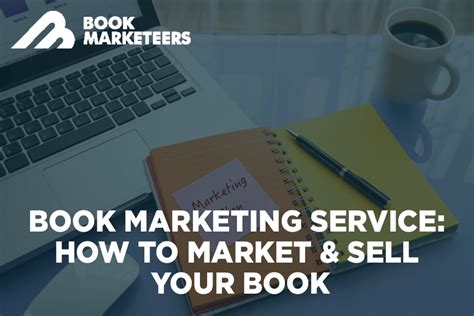 Book Marketing Service How To Market And Sell Your Book