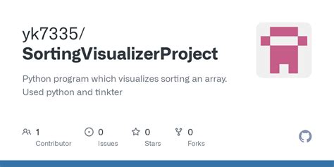Github Yk Sortingvisualizerproject Python Program Which Visualizes Sorting An Array Used