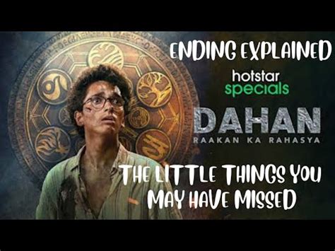 Dahan Rakan Ka Rahasya Series Ending Explained Disney Hotstar