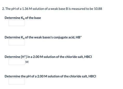Solved The PH Of A M Solution Of A Weak Base B Is Chegg