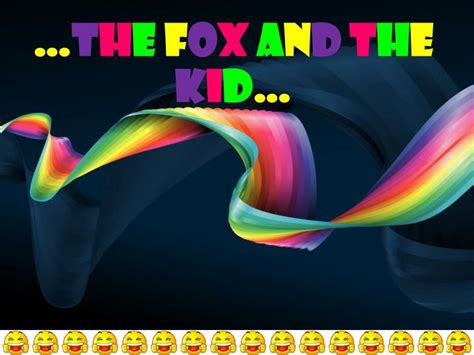 Ppt T H E F O X A N D T H E K I D Powerpoint Presentation Free
