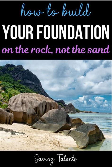 Build A Spiritual Foundation On A Rock Not The Sand Saving Talents