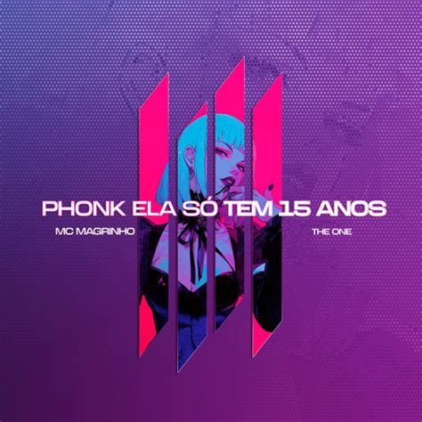Stream Phonk Ela SÓ Tem 15 Anos Slowed By The One Listen Online For