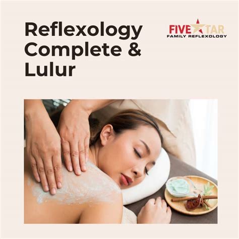 Promo Five Star Reflexology Pik Reflexology Complete Lulur 150