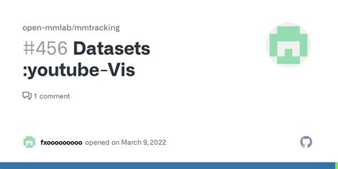 datasets youtube vis · issue 456 · open mmlab mmtracking · github