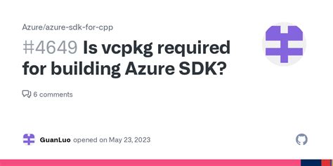 Is Vcpkg Required For Building Azure Sdk · Issue 4649 · Azureazure