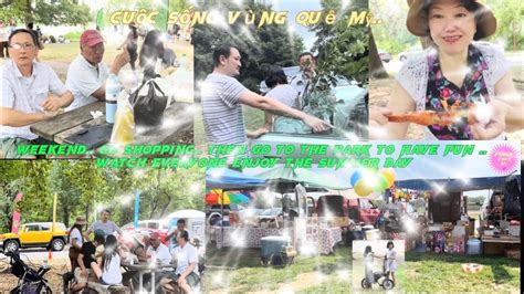 Cuộc Sống Vùng Quê Mỹ Weekend Go Shopping Then Go To The Park To