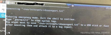 Linux操作系统未正常启动提示entering Emergency Mode Exit The Shell To Continue