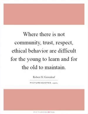 Robert K Greenleaf Quotes Sayings Quotations