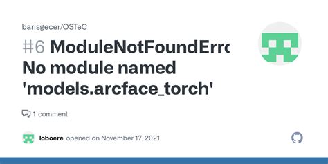 Modulenotfounderror No Module Named Models Arcface Torch Issue