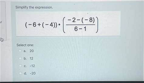Solved Simplify The Expression 6 4 2 8 6 1 Select