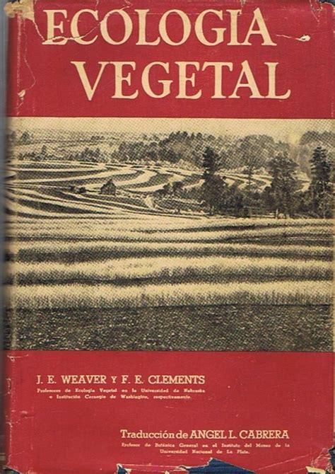 ECOLOGÍA VEGETAL by Weaver John E Frederic E Clements Aceptable