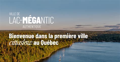 Découvrir Lac Mégantic Ville Lac Mégantic