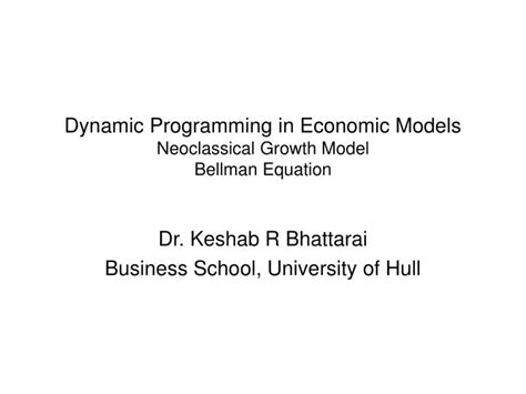 Ppt Dynamic Programming In Economic Models Neoclassical Growth Model